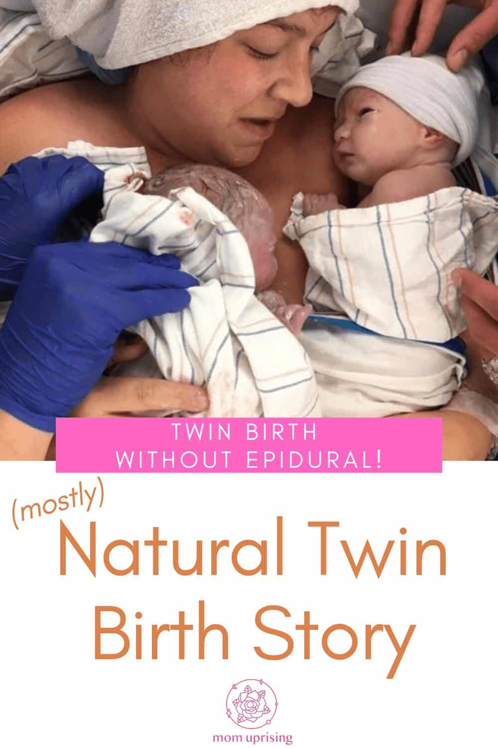 My Twin Birth Story: How I Gave Birth to 2 BAbies Without an Epidural